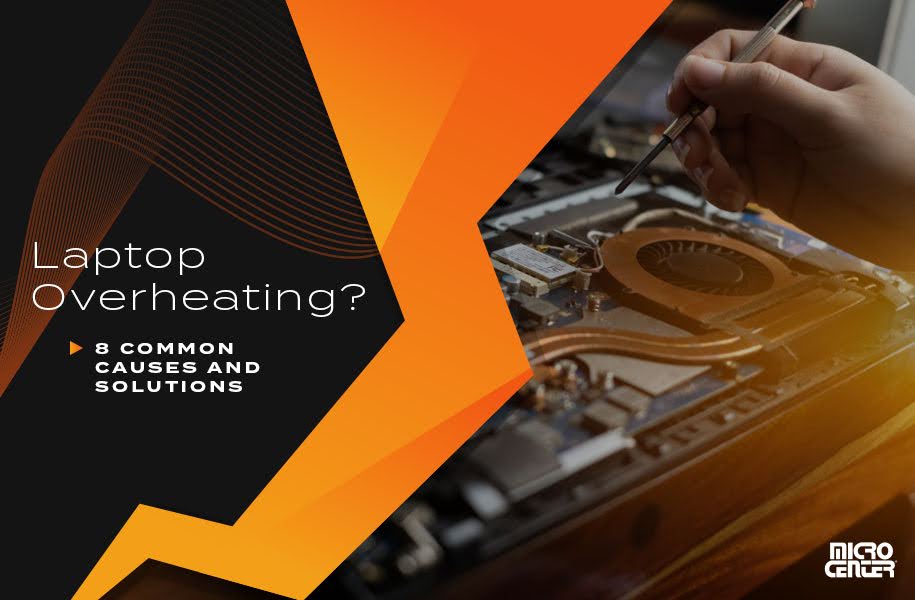 Laptop Overheating? 8 Common Causes and Solutions